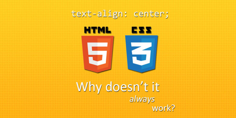 Why Doesnt Text Align Center Work A Primer On Block And Inline Elements In Html And Css