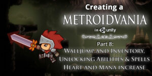 Creating a Metroidvania (like Hollow Knight) in Unity — Terresquall Blog