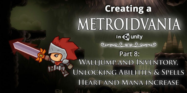 Creating a Metroidvania (like Hollow Knight) in Unity — Terresquall Blog