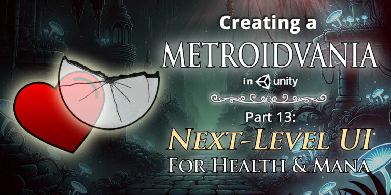 Creating a Metroidvania (like Hollow Knight) in Unity — Terresquall Blog