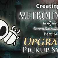 Creating a Metroidvania (like Hollow Knight) — Part 14: Modular Pickup System — Terresquall Blog